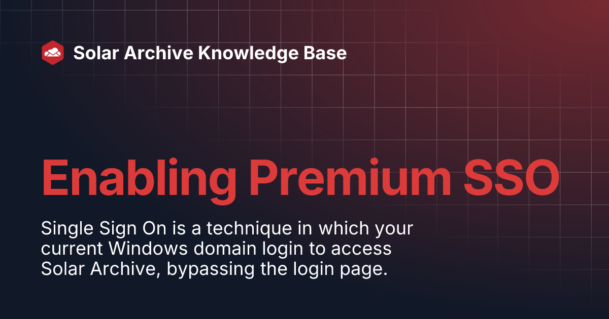 Enabling Premium SSO | Solar Archive Knowledge Base