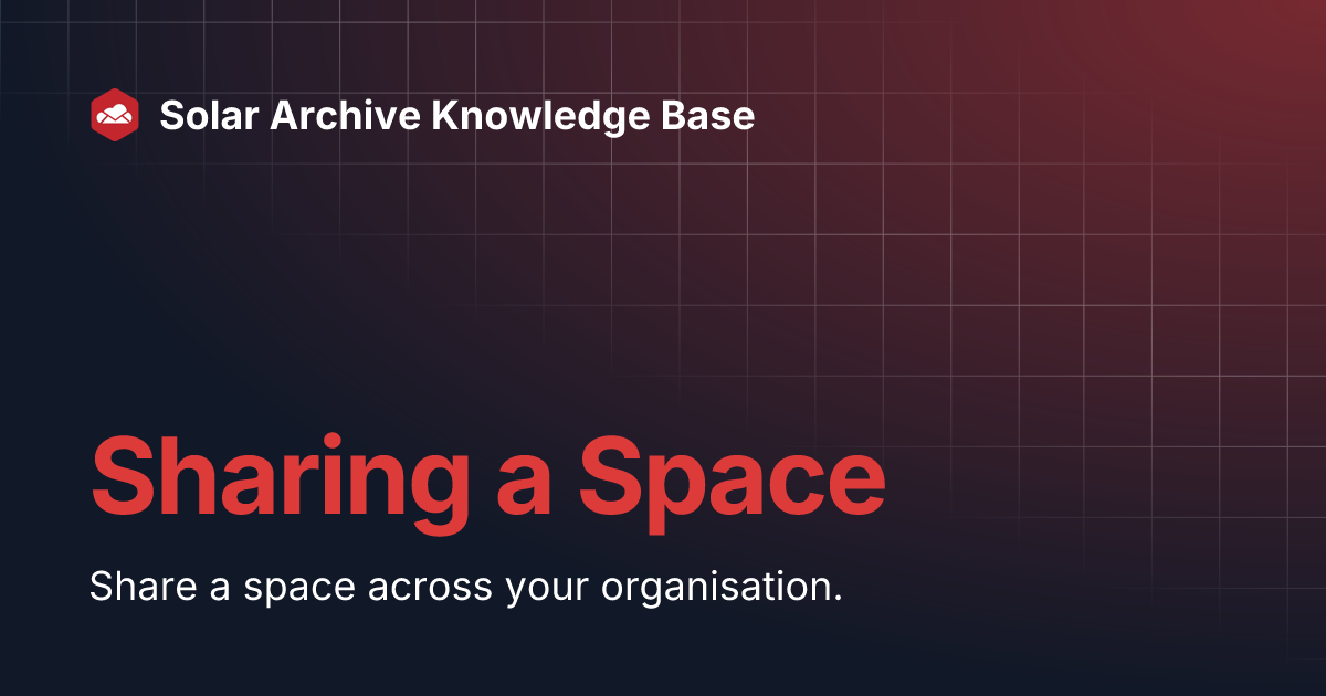 Sharing a Space | Solar Archive Knowledge Base