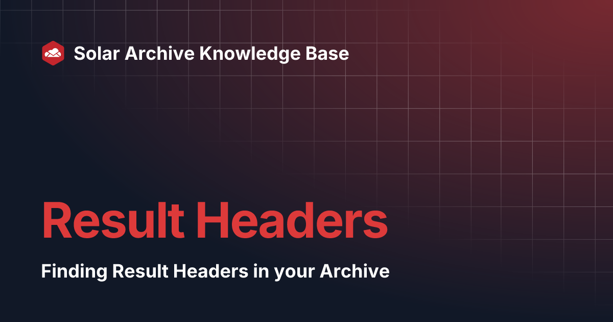 Result Headers | Solar Archive Knowledge Base