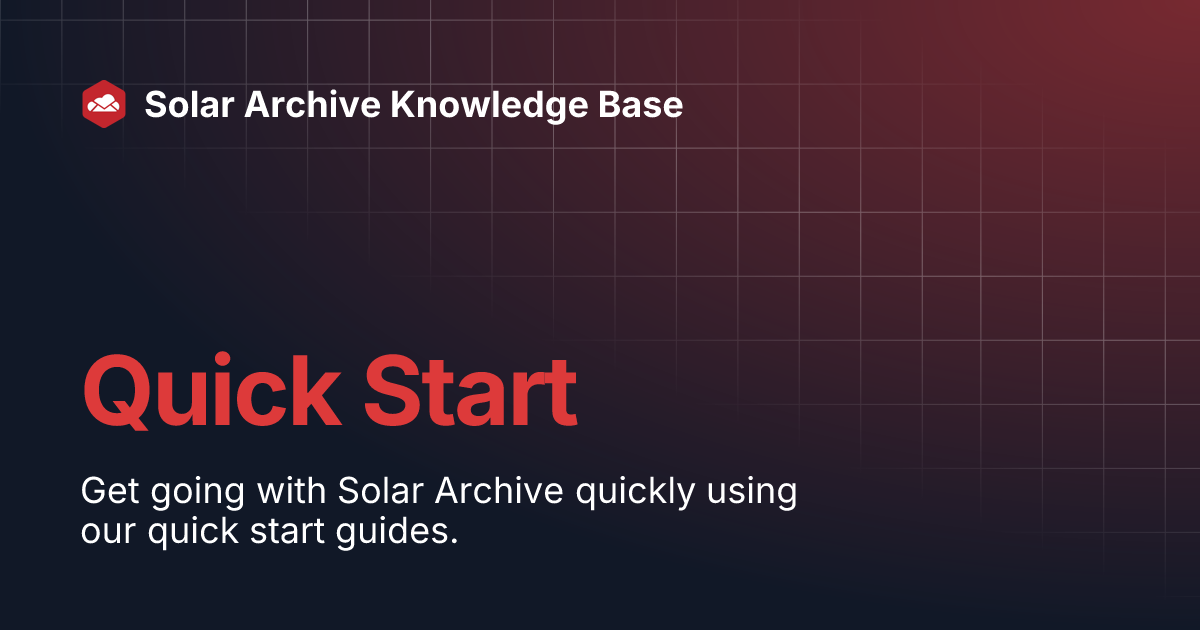 Quick Start | Solar Archive Knowledge Base